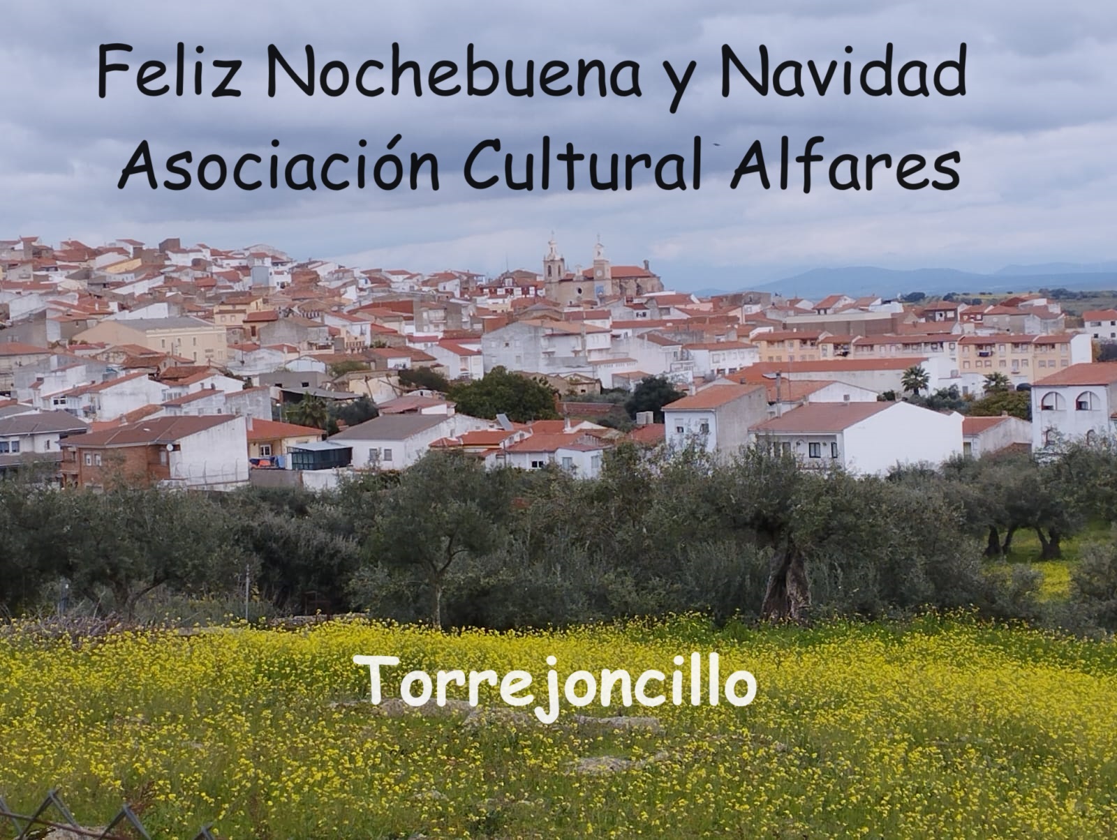 Felices fiestas os desea Asociación Cultural Alfares Torrejoncillo ...